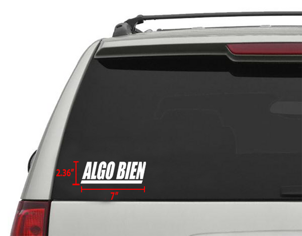 Algo Bien Sticker/Decal 7"x 2.36" (2 pcs) – El Viejon Brand